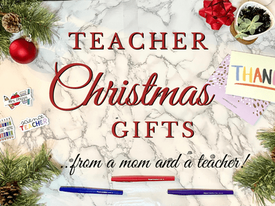Teacher Christmas Gifts - The Educator Mom